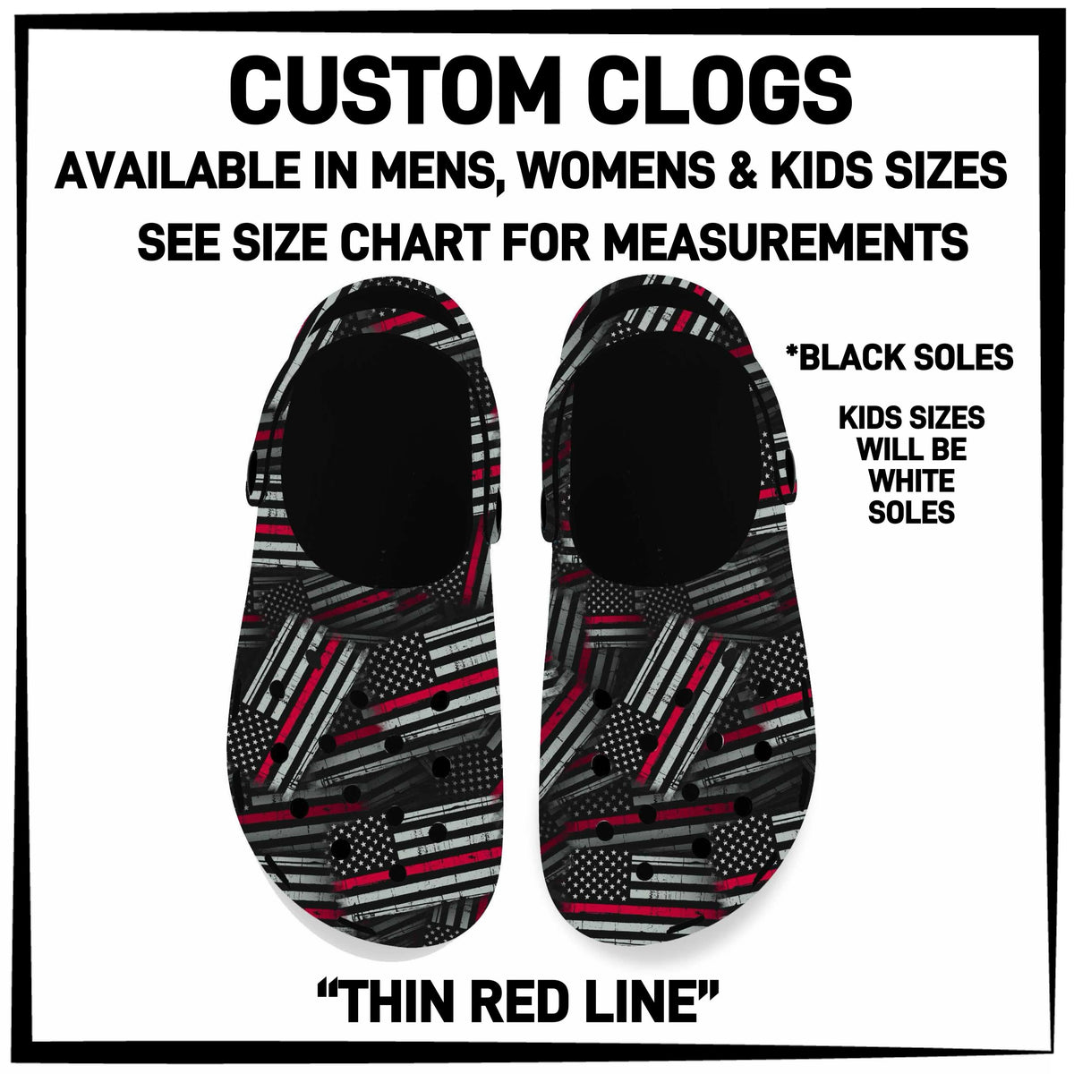 RTS - Thin Red Line Custom Clogs – Wholesale Warehouse